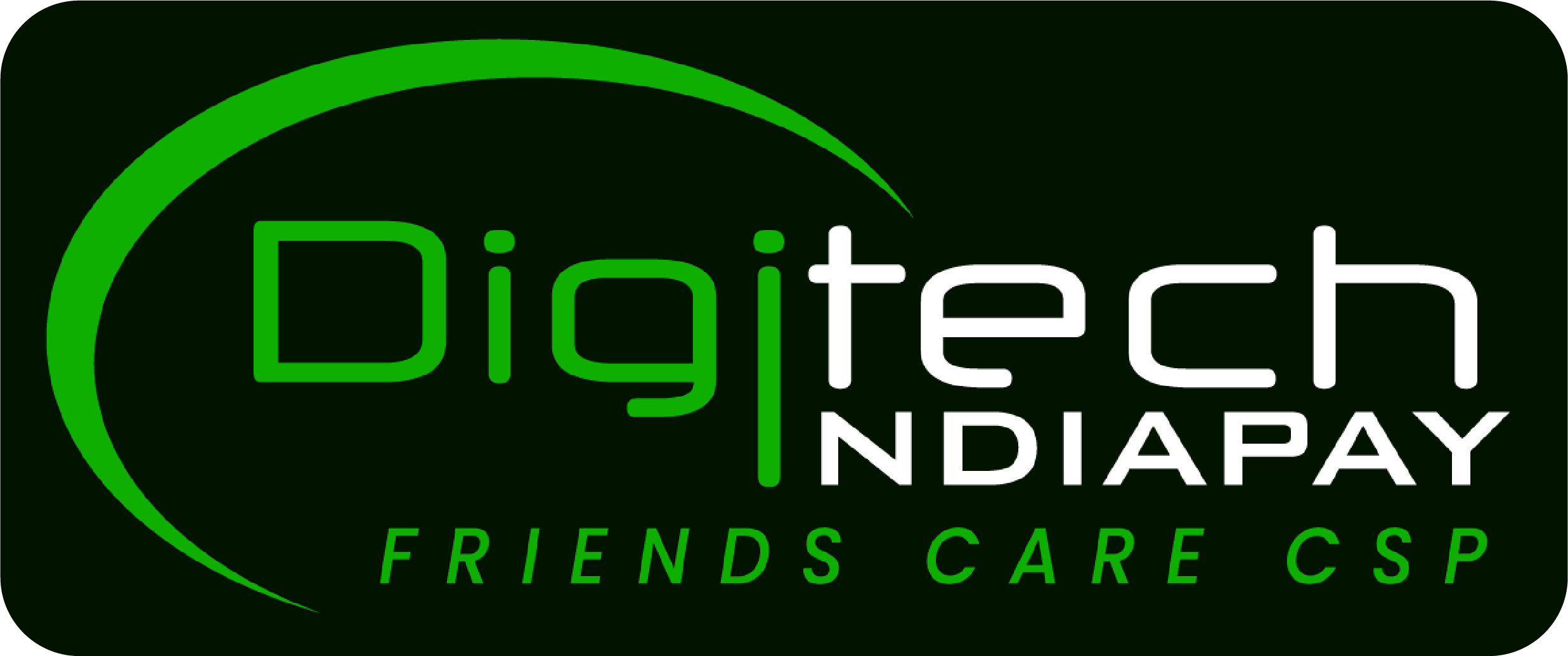DigiTech IndiaPay Friends Care CSP